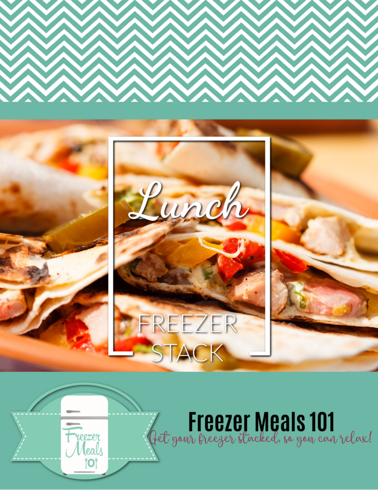 Lunch Freezer Stack - Freezer Meals 101