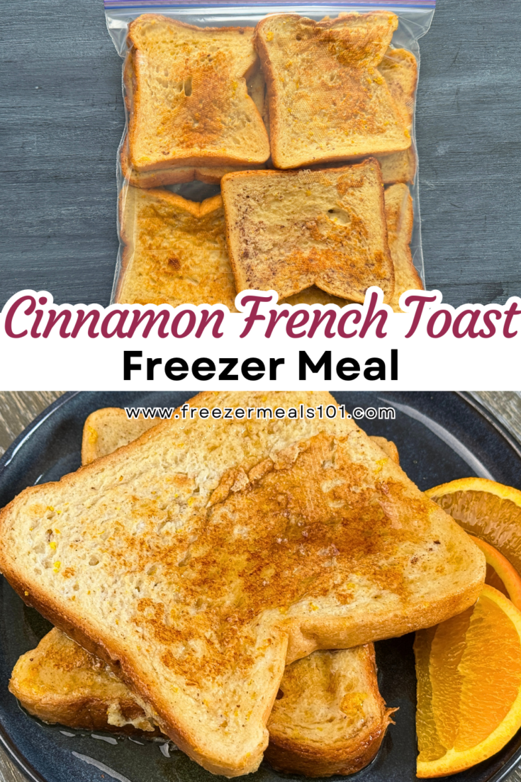 Make Ahead Cinnamon Freezer French Toast - Freezer Meals 101